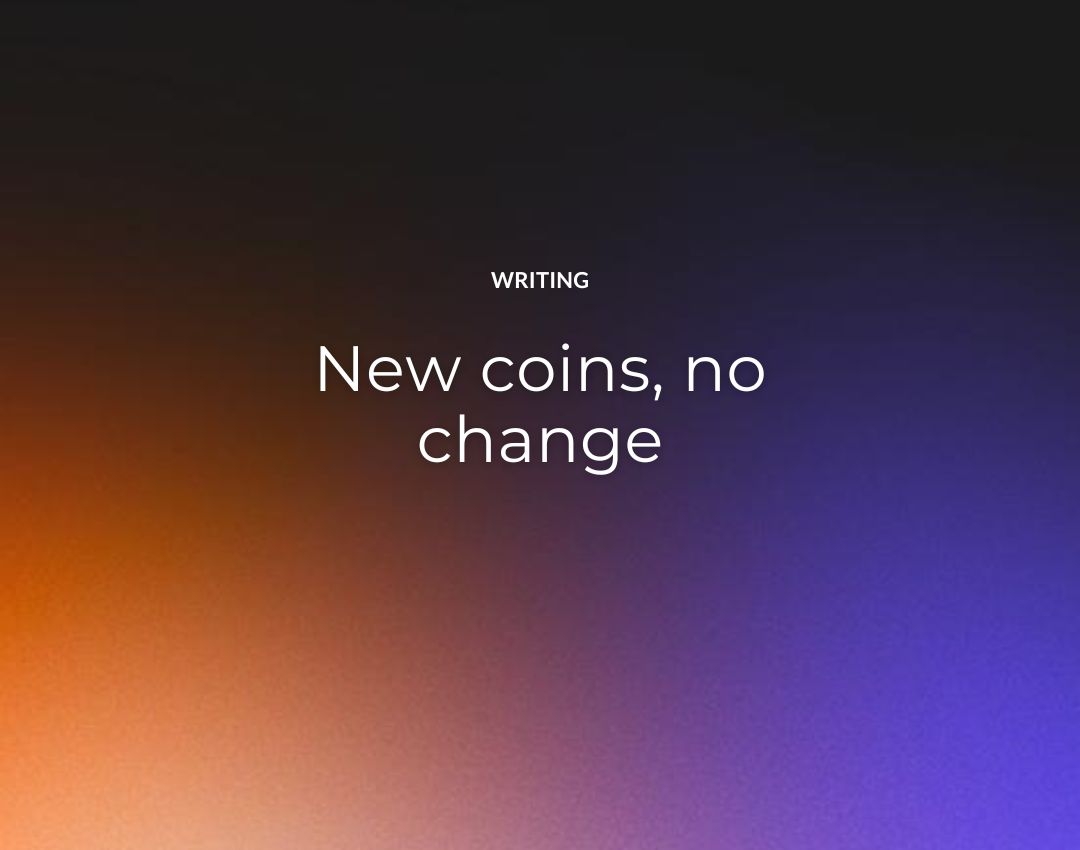 New coins, no change - Geoffrey Cain