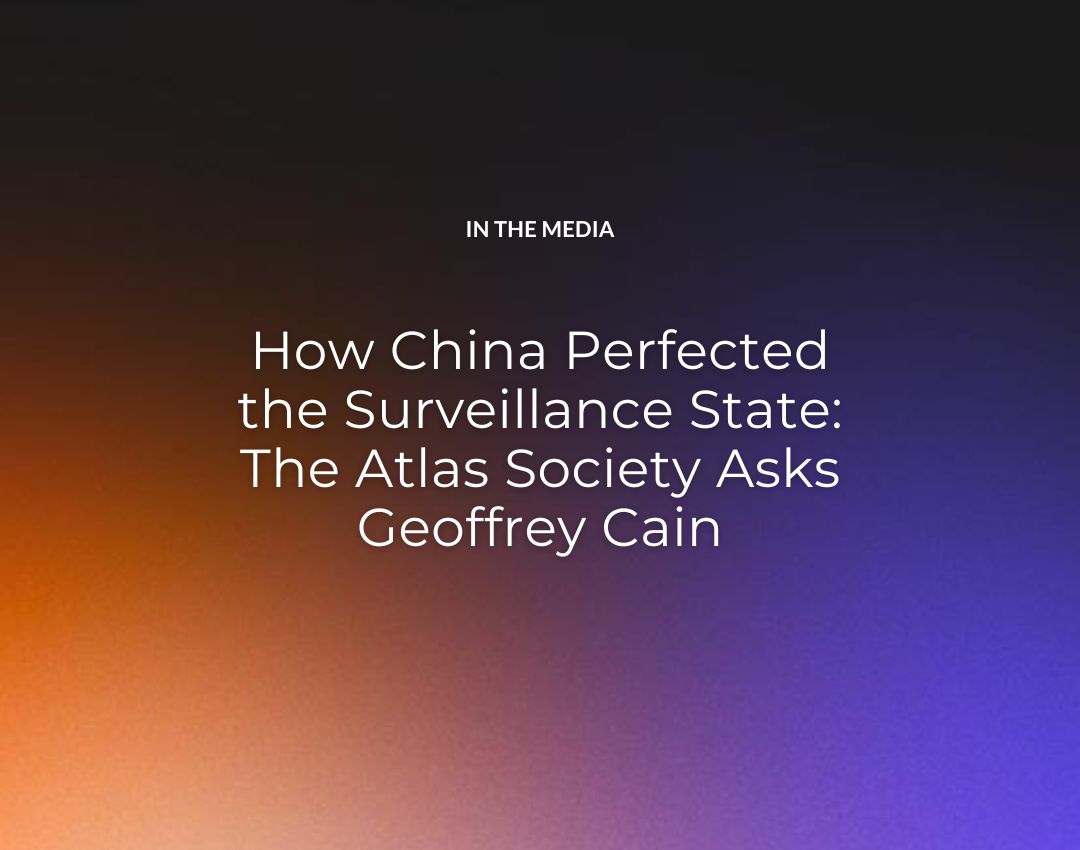 How China Perfected the Surveillance State - Geoffrey Cain